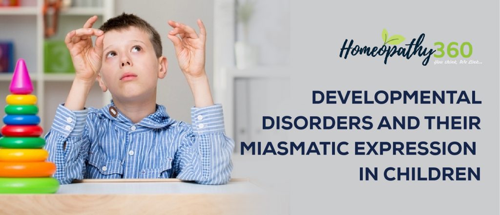 Developmental disorders and their miasmatic expression in children