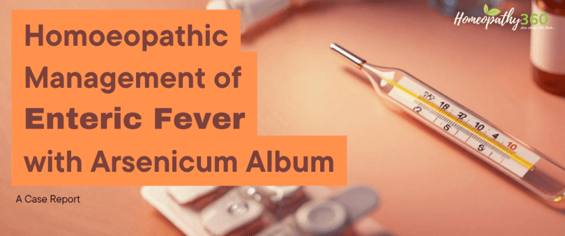 Homoeopathic Management of Enteric Fever with Arsenicum Album