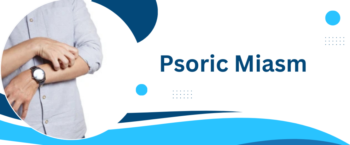 psoric miasm symptoms, meaning, chart, in hindi pdf, ppt