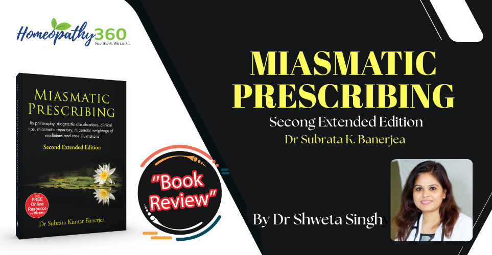 Book Review of “Miasmatic Prescribing Authored by Dr Subrata K ...